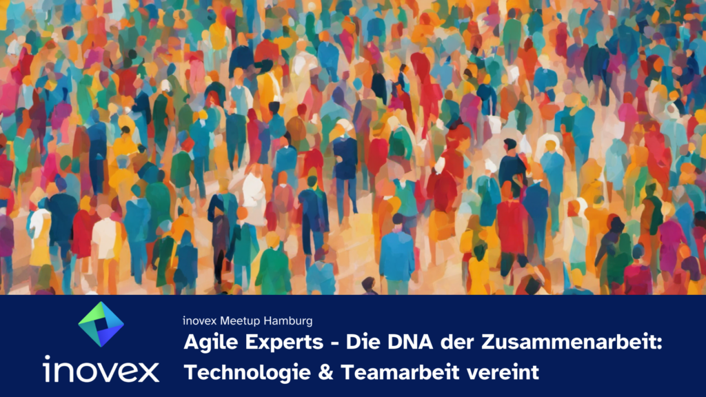 [Meetup] Die DNA der Zusammen­arbeit: Technologie und Teamarbeit vereint - inovex GmbH